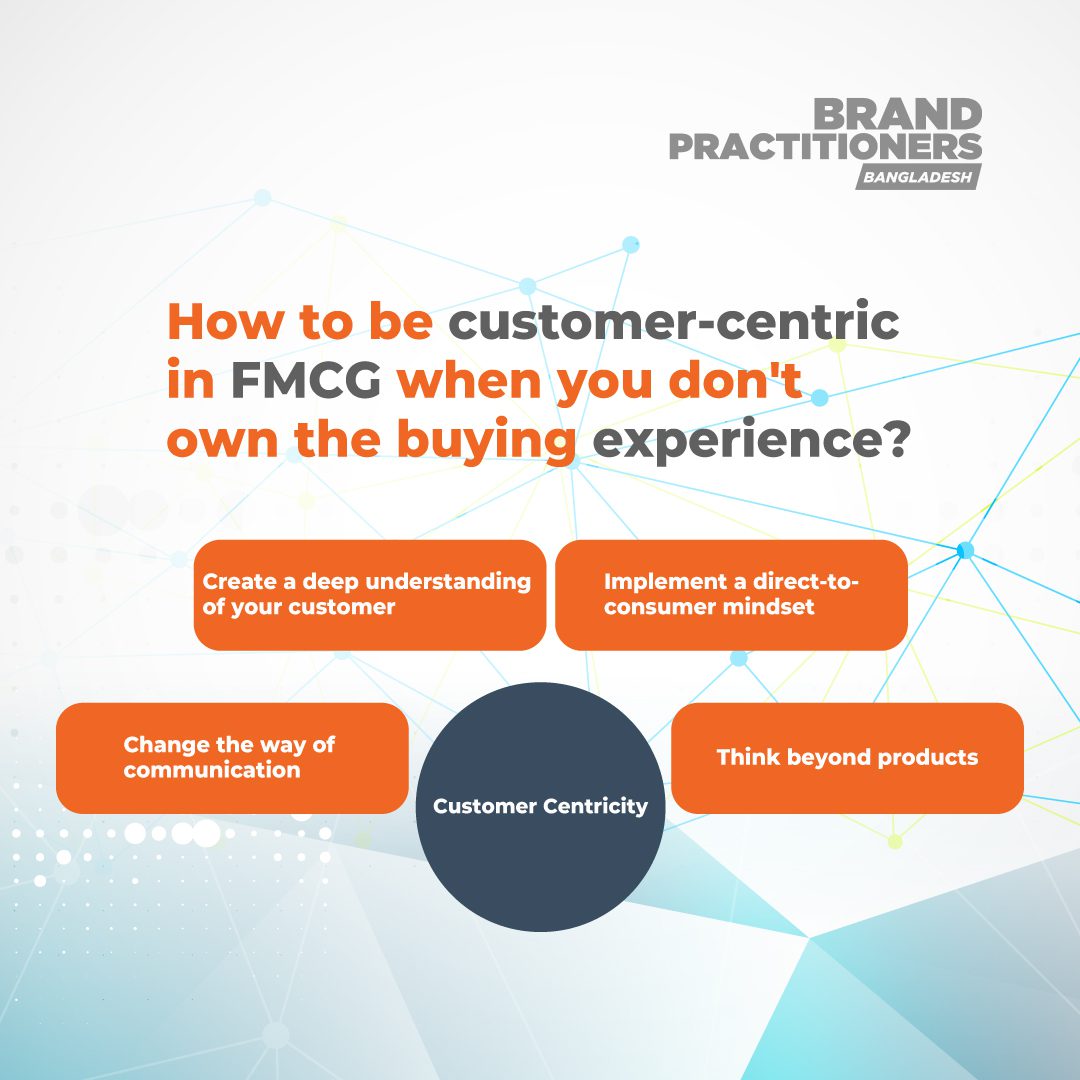 How to be customer-centric in FMCG when you don't own the buying ...