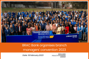 BRAC Bank organises 'branch managers' convention 2023 - Brand Practitioners | Keep Exploring