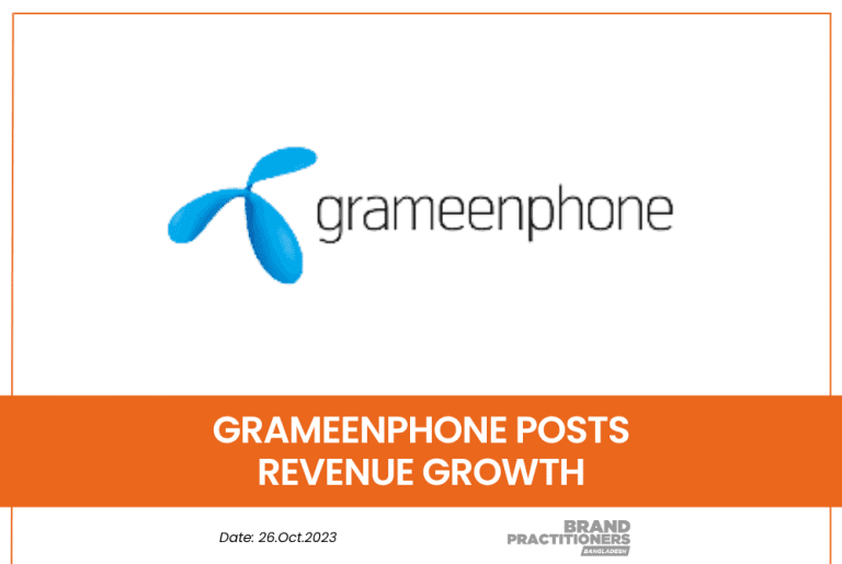 Grameenphone Ltd. posts revenue growth - Brand Practitioners | Keep Exploring
