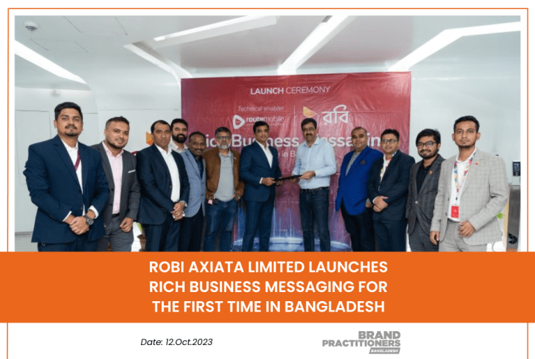 Robi Axiata Limited Launches Rich Business Messaging for the First Time in Bangladesh - Brand ...