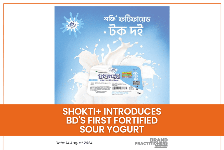 Shokti+ introduces BD's first Fortified Sour Yogurt - Brand Practitioners | Keep Exploring
