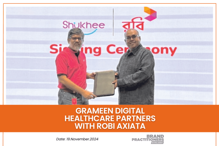 Grameen Digital Healthcare Partners with Robi Axiata - Brand Practitioners | Keep Exploring